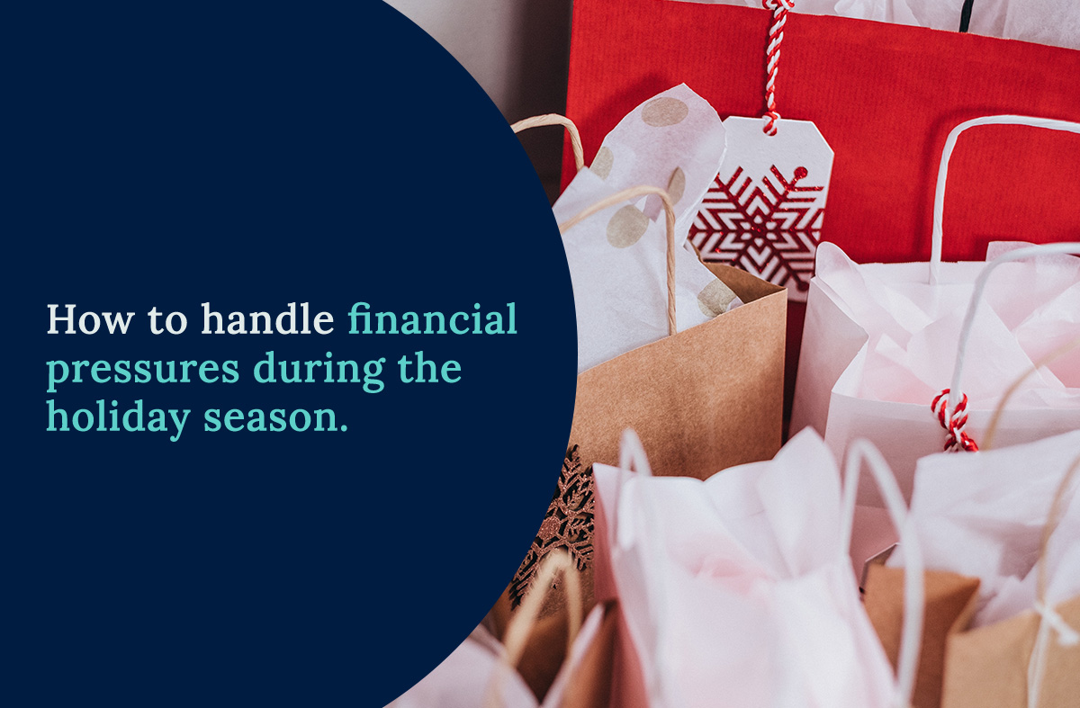 How to handle financial pressures during the holiday season